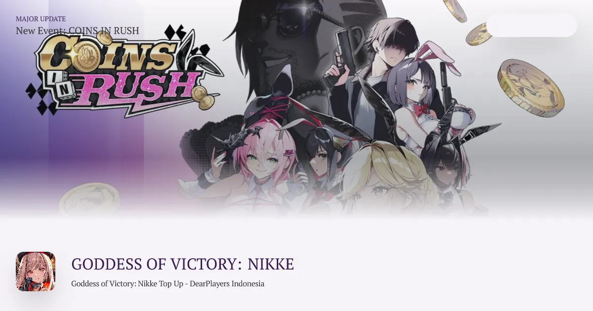Goddess of Victory: Nikke Top Up - DearPlayers Indonesia