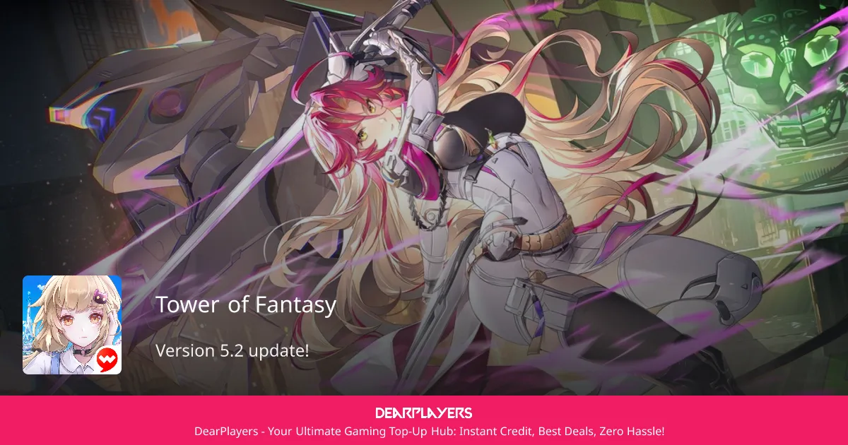 Tower of Fantasy Top Up - DearPlayers Philippines