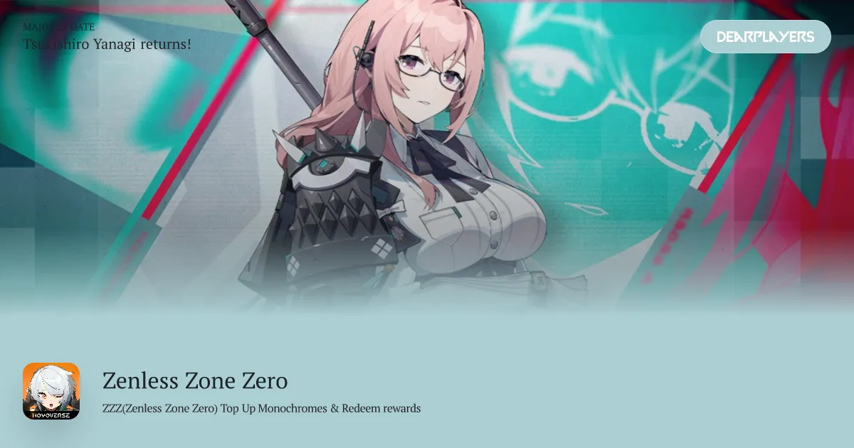 ZZZ(Zenless Zone Zero) Top Up Monochromes & Redeem rewards